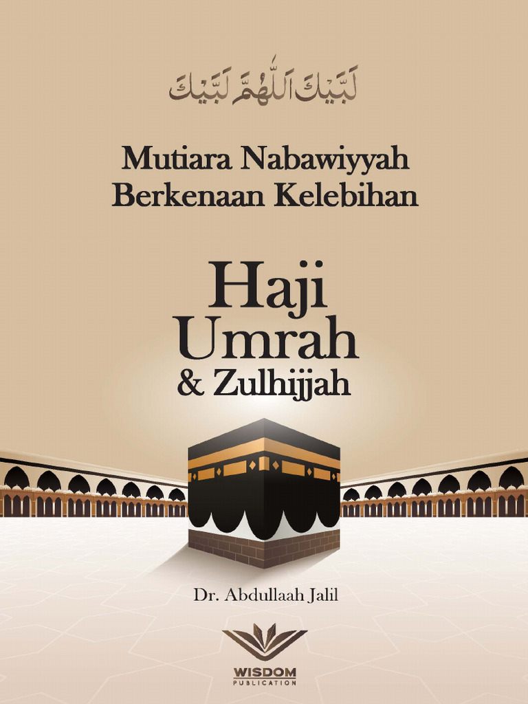 2022 Mutiara Nabawiyyah Berkenaan Haji Umrah Dan Zulhijjah Full | PDF ...