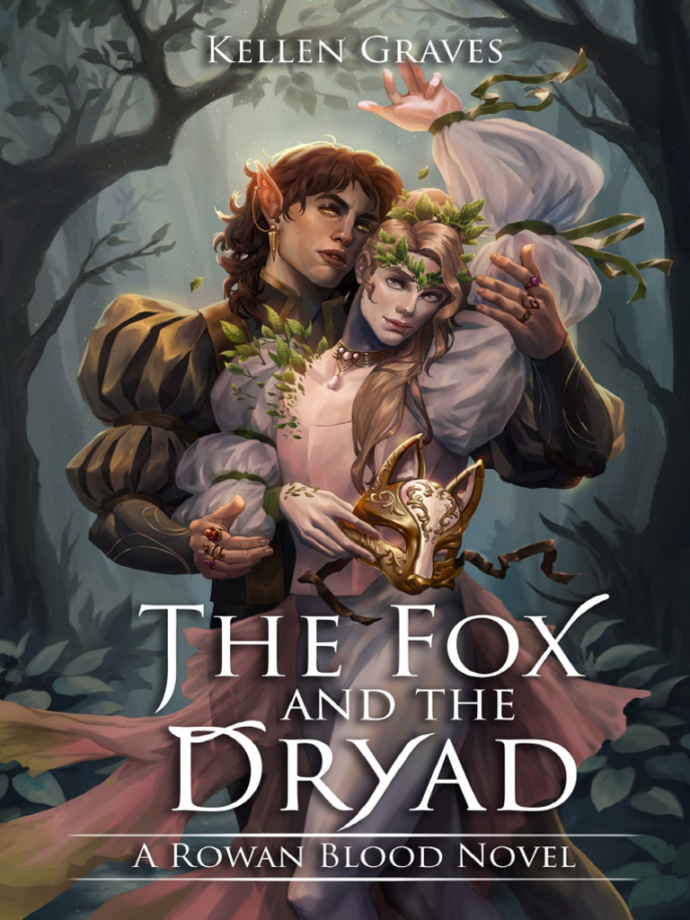 The Fox and the Dryad (Kellen Graves) | PDF