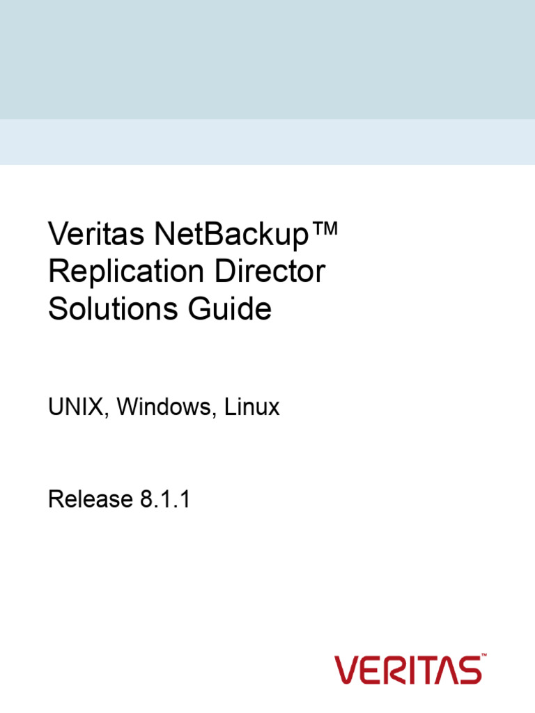 NetBackup811 RepDirector Guide | PDF | Replication (Computing) | Backup