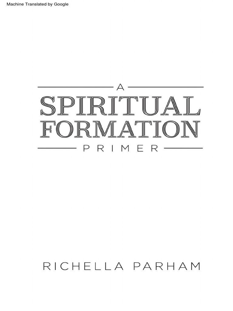 A Spiritual Formation Primer | PDF | Jesús | Gracia en el cristianismo