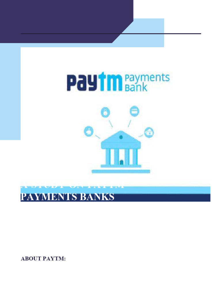 A Study On Paytm Payments Banks | PDF | Reserve Bank Of India | Banks