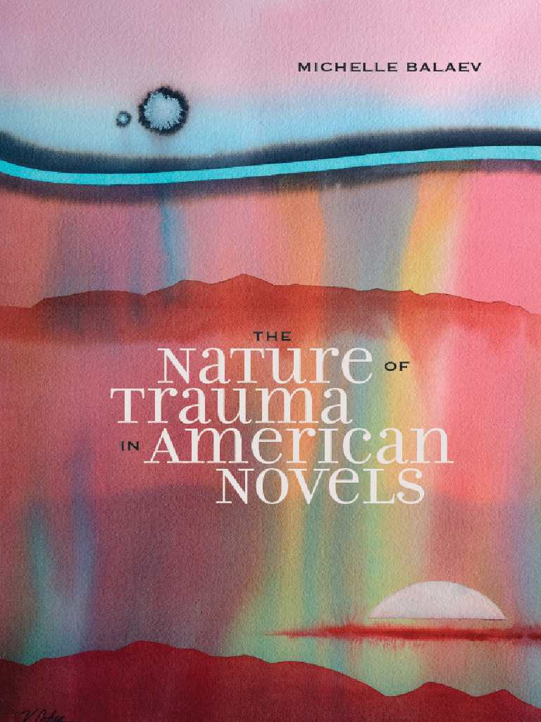 Trauma in American Novels Analysis | PDF | Psychological Trauma ...