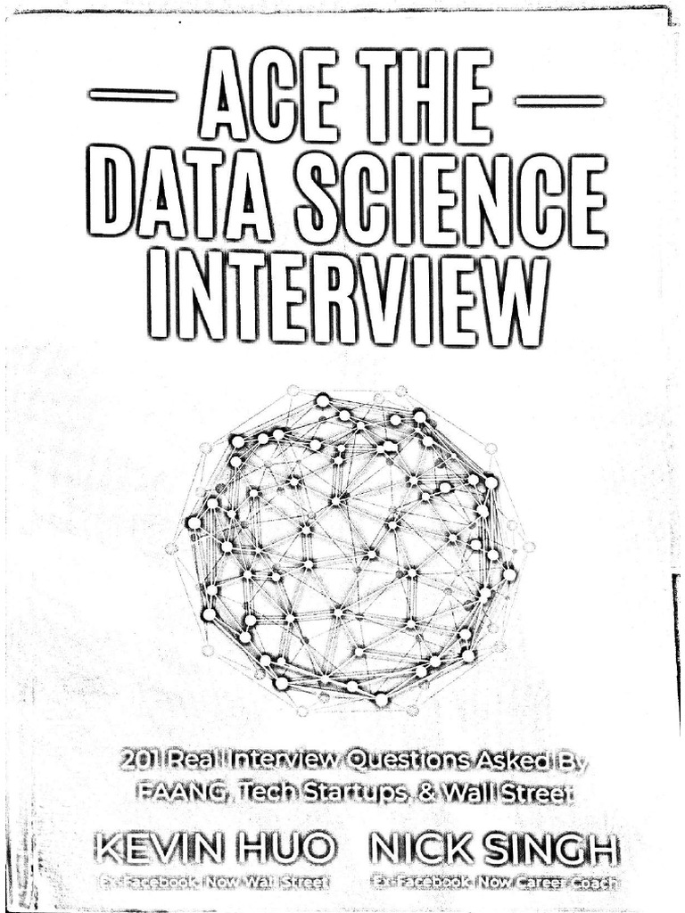 Nick Singh - Ace The Data Science Interview | PDF