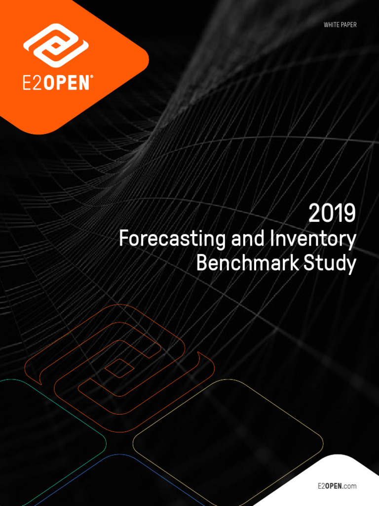 E2open 2019 Forecasting and Inventory Benchmark Study White Paper1 | PDF | Forecasting | Machine ...