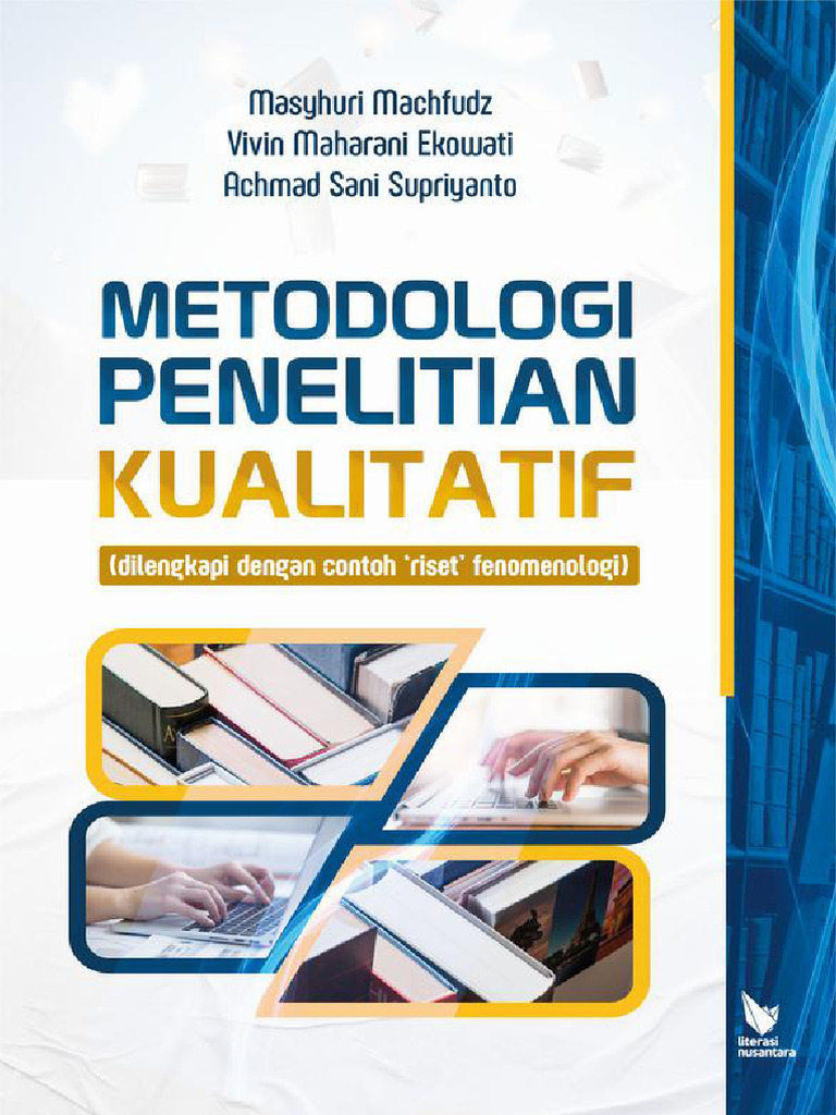 Metodologi Penelitian Kualitatif - Dilengkapi Dengan Contoh ‘Riset ... Metodologi Penelitian Kualitatif - Dilengkapi Dengan Contoh ‘Riset ...