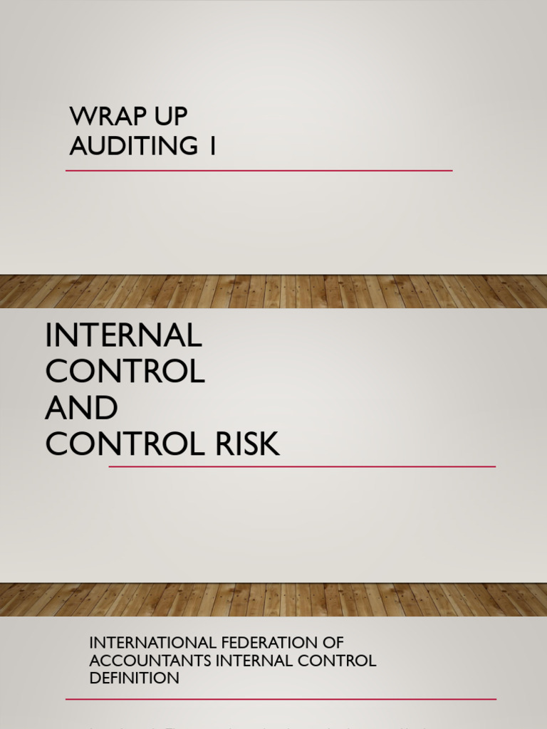 WrapUp Audit1 AfterMid. | PDF | Internal Control | Financial Audit