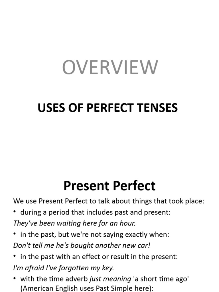 Uses of Perfect Tenses | PDF | Perfect (Grammar) | Grammatical Tense