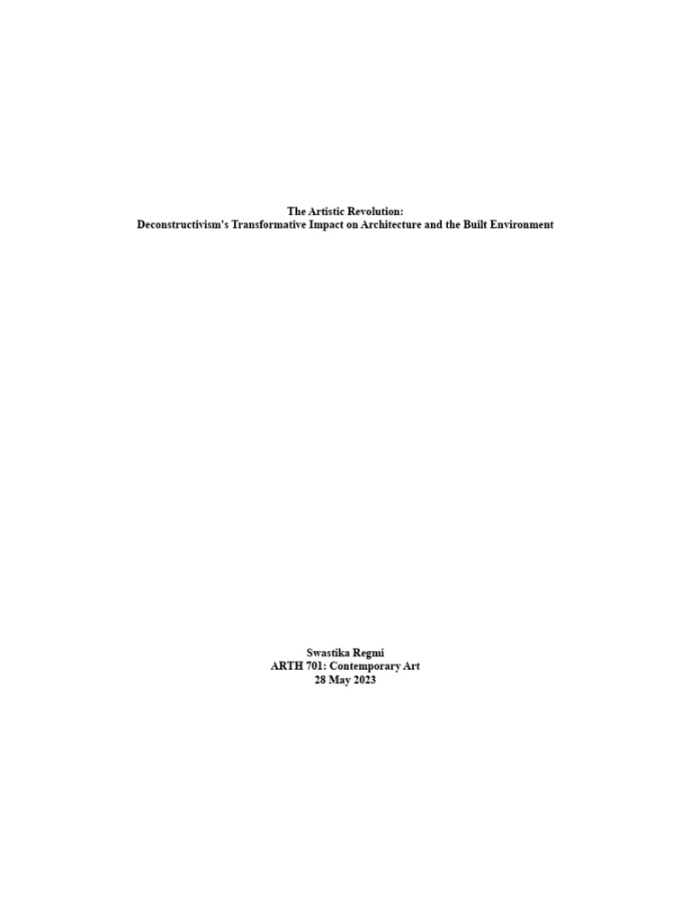 The Artistic Revolution: Deconstructivism's Transformative Impact on ... The Artistic Revolution: Deconstructivism's Transformative Impact on ...