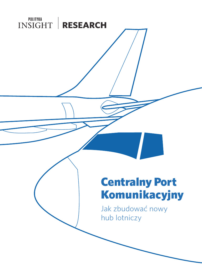 CPK Jak Zbudowac Nowy Hub Lotniczy | PDF