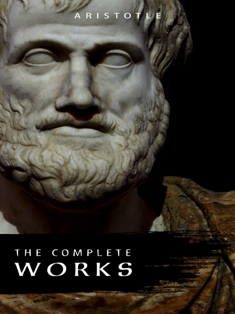 Aristotle The Complete Works (Aristotle) | PDF | Substance Theory ...