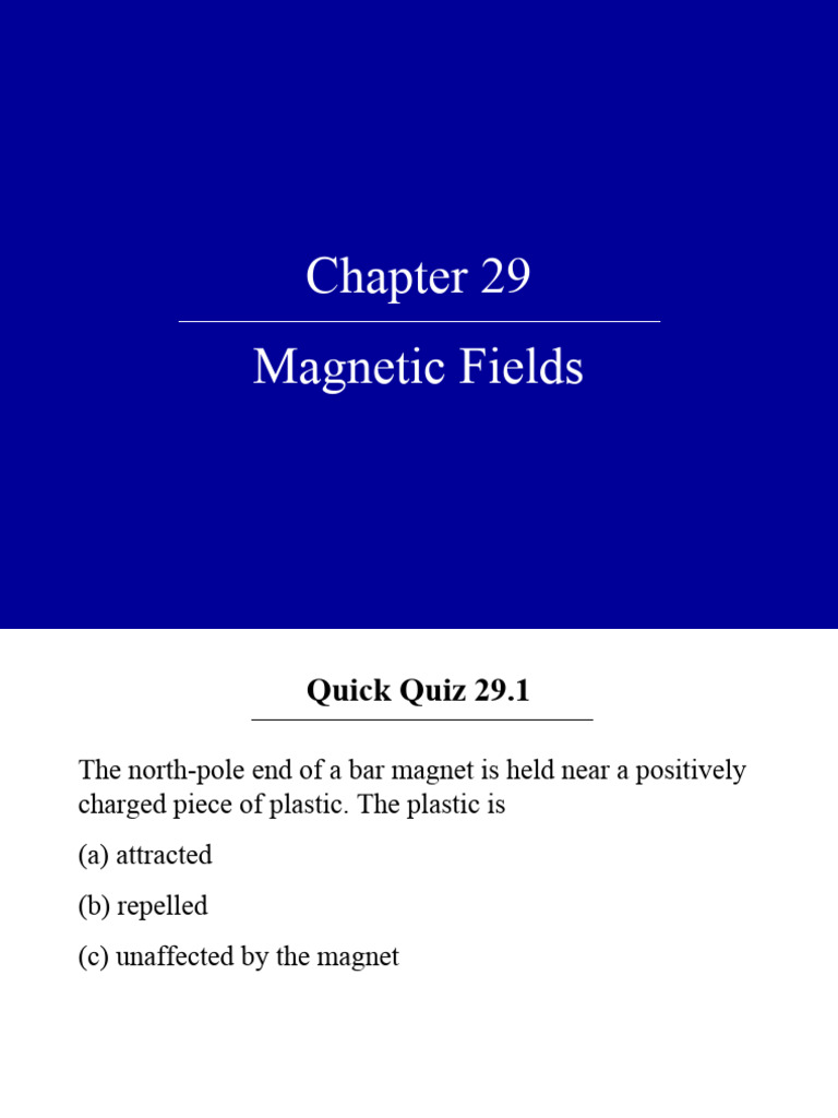 Quick Quiz 29 | PDF | Magnetic Field | Force
