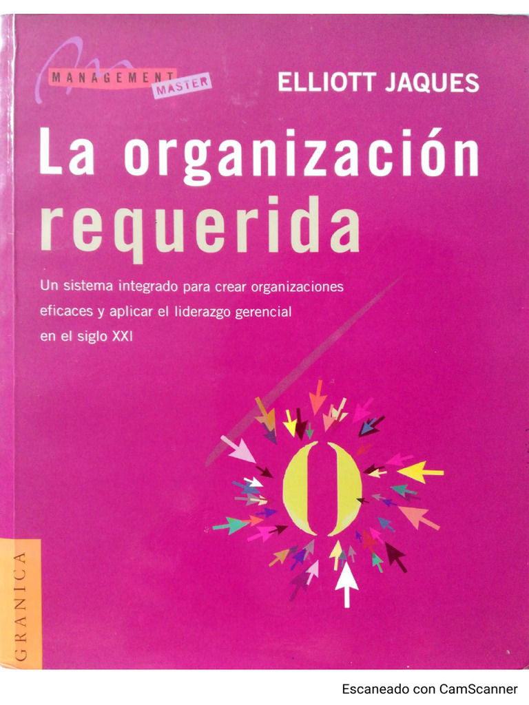 Elliot Jaques La Organizaciã N Requerida Parte 2 | PDF