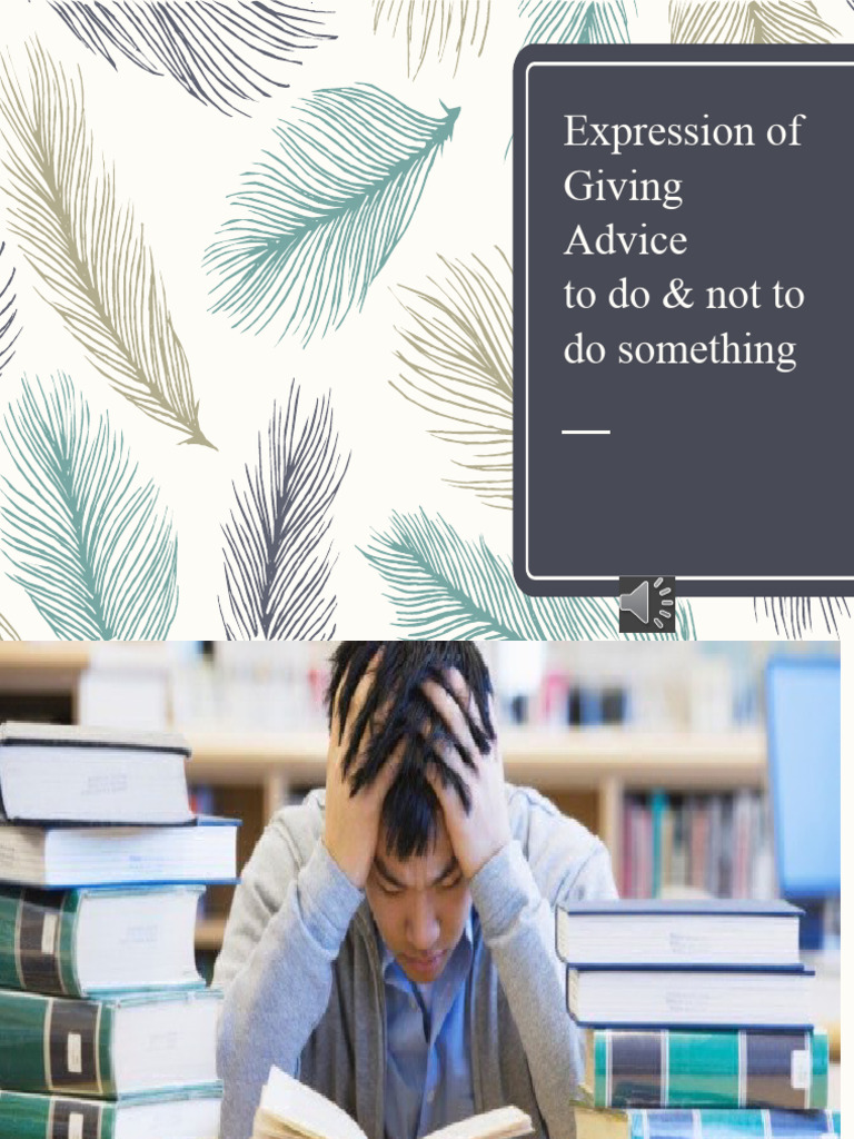Expression of Giving Advice To Do & Not To Do Something | PDF | Wellness