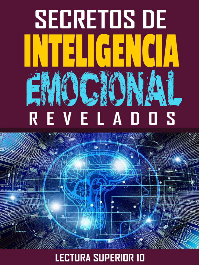 Secretos Inteligencia Emocional | PDF | Las emociones | Inteligencia emocional