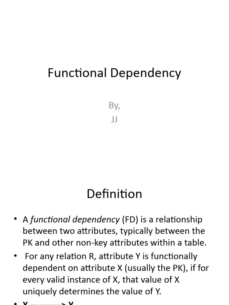 Functional Dependency | PDF | Computer Programming | Data Management Functional Dependency | PDF | Computer Programming | Data Management