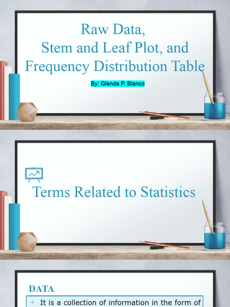 Raw, Data, Frequency Distribution Table, Leaf and Stem | PDF | Mode ...