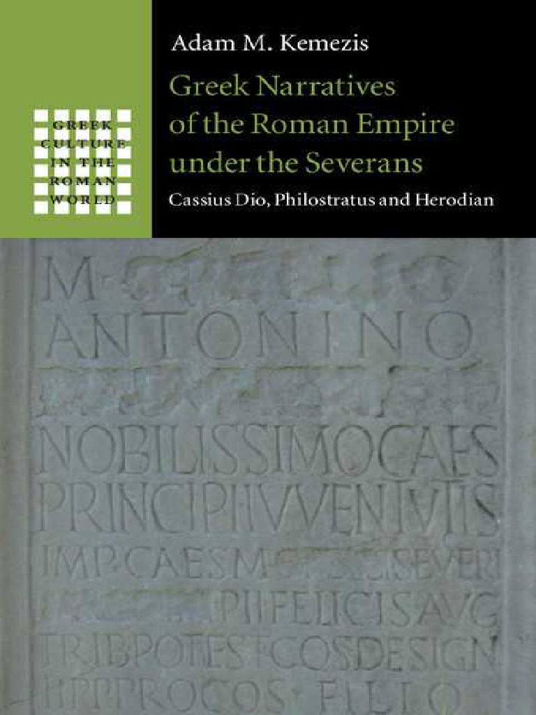 (Greek Culture in The Roman World) Adam M. Kemezis - Greek Narratives ...