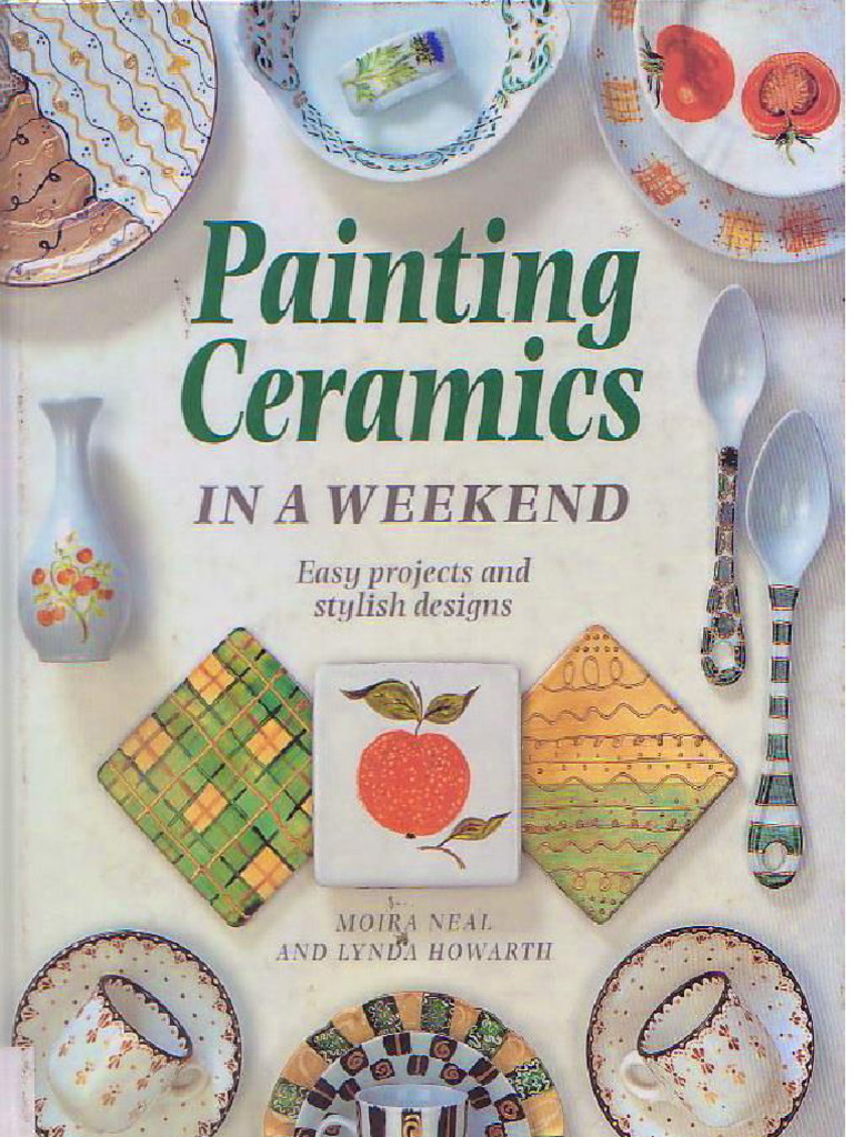 Painting Ceramics in A Weekend (PDFDrive) | PDF