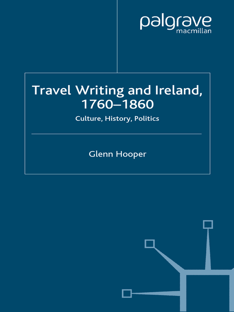 Travel Writing and Ireland, 1760-1860 Culture, History, Politics by ...