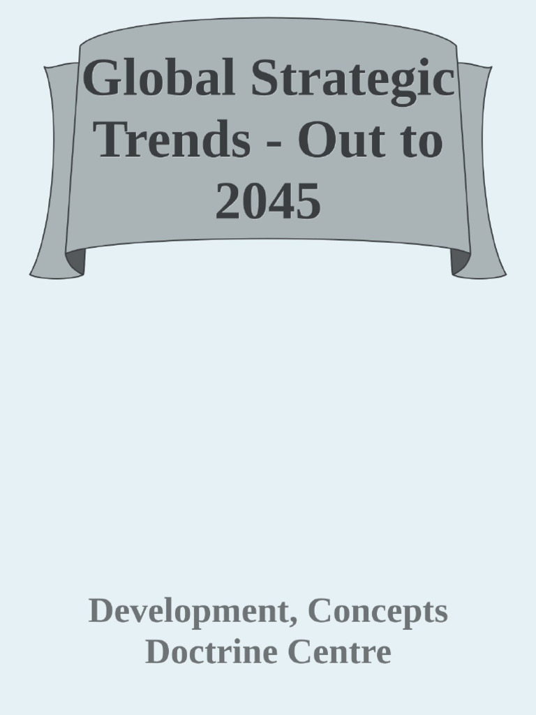 MinofDef - Global Strategic Trends - 2045 | PDF | Robotics | Climate Change