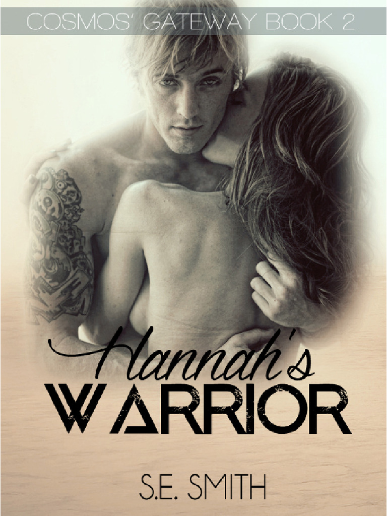 S. E. Smith - Serie Cosmos Gateway - 02 - El Guerrero de Hannah | PDF