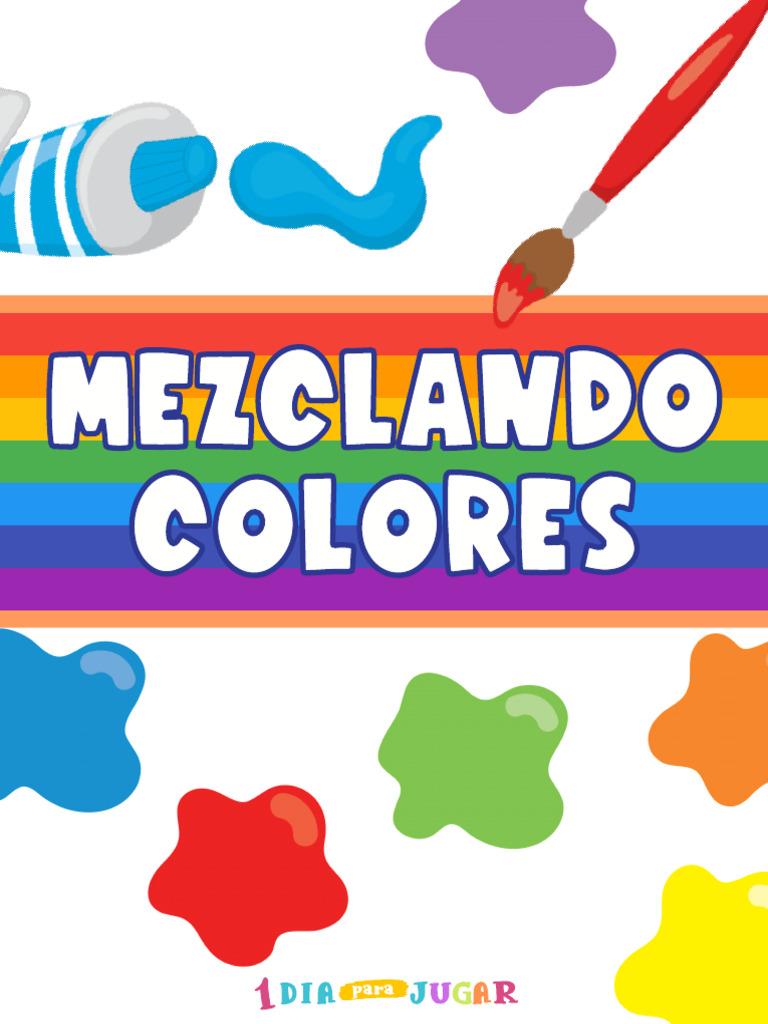 Mezclando-Colores-1DiaParaJugar | Descargar gratis PDF | Azul | Amarillo Mezclando-Colores-1DiaParaJugar | Descargar gratis PDF | Azul | Amarillo