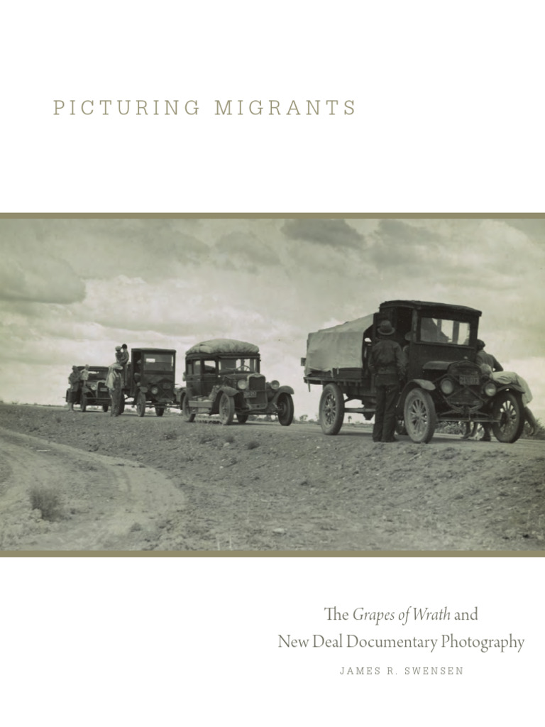 James R Swensen Picturing Migrants The Grapes of Wrath and New Deal ...