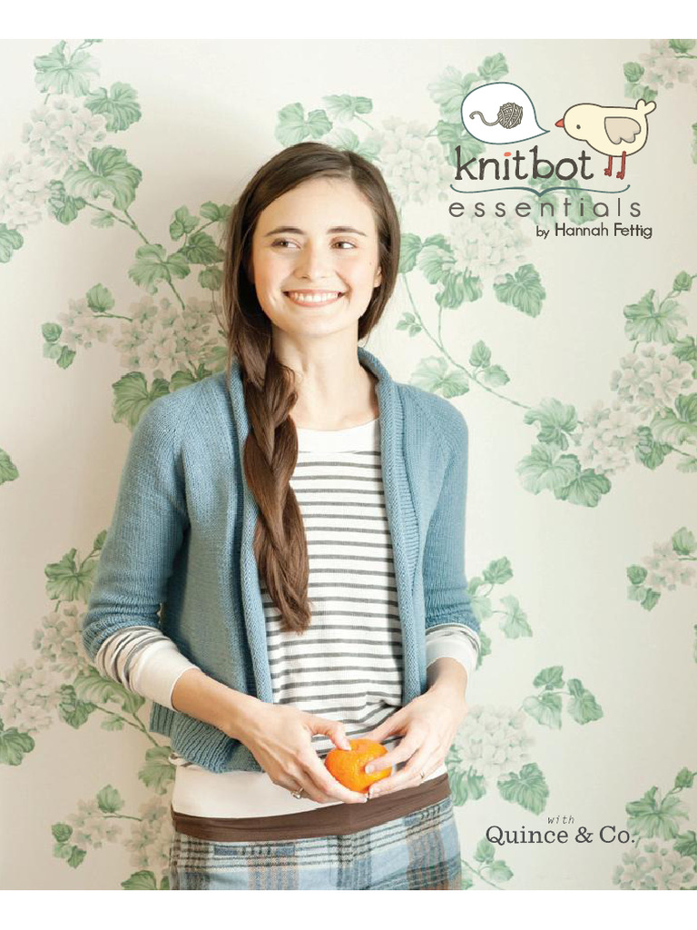 Knitbot Essentials Nine Classic Designs for the Modern Knitter (Hannah ...