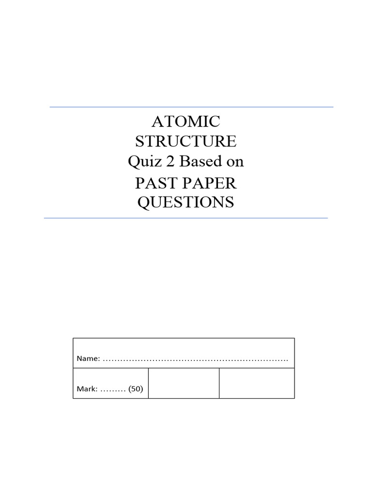 Atomic Structure Past Paper Questions | PDF | Atoms | Isotope