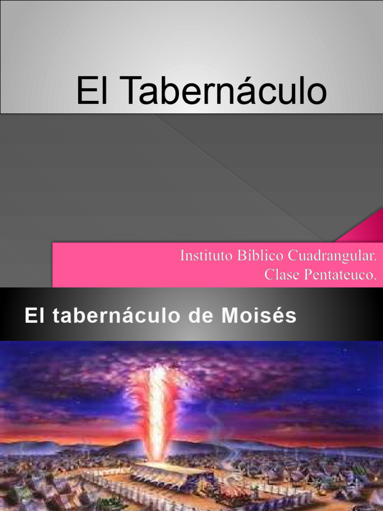 Clase 4 de Pentateuco El Tabernaculo | PDF | Tabernáculo | eucaristía