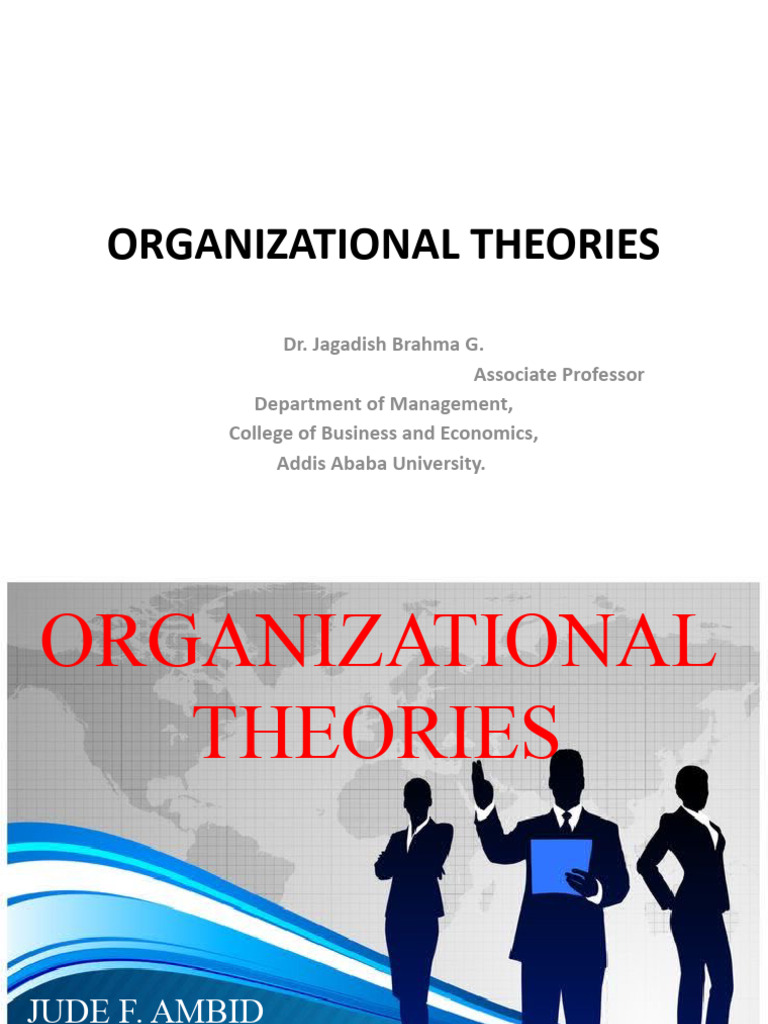 Overview of Organizational Theories | PDF | Bureaucracy | System