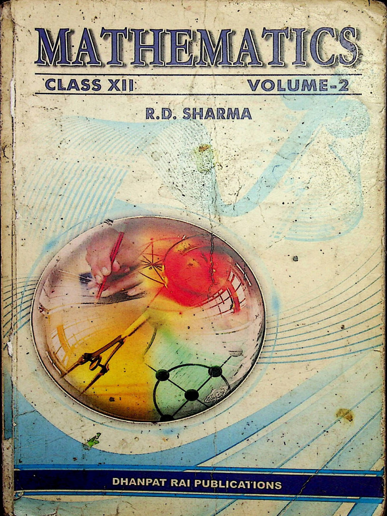 Mathematics Class XII Vol. 2 - R.D. Sharma - Text | PDF | Mathematical Analysis | Calculus