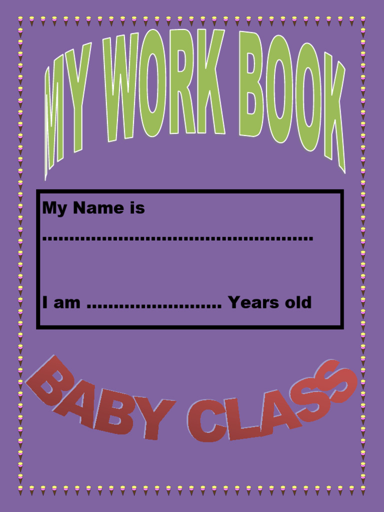 My Work Book Baby Class 2024XX | PDF | Language Arts & Discipline ...