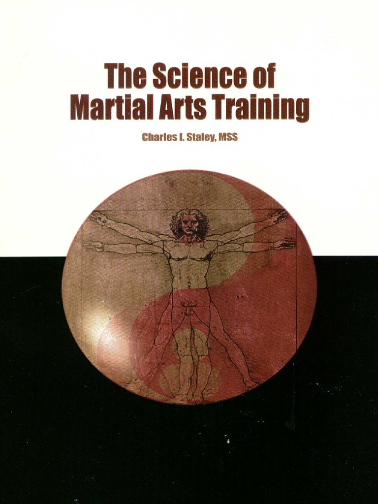 Martial Arts The Science of Martial Arts Training Charles L Staley | PDF