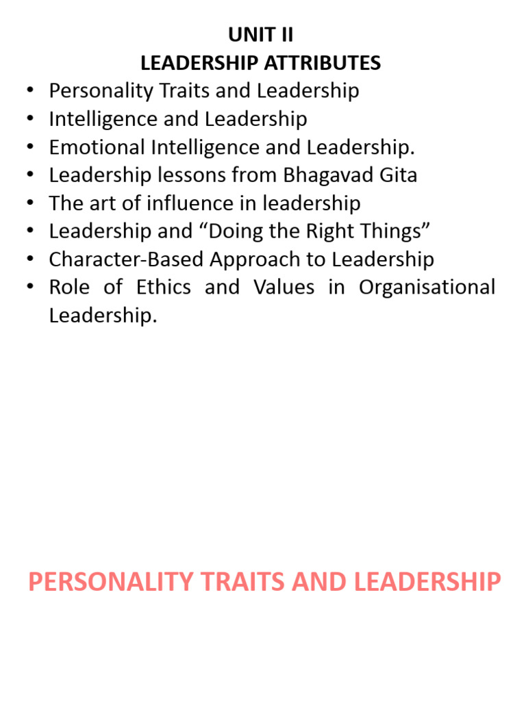 Unit Ii Leadership Attributes | PDF | Bhagavad Gita | Leadership Unit Ii Leadership Attributes | PDF | Bhagavad Gita | Leadership