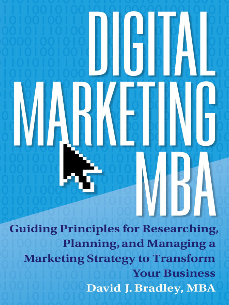 Digital Marketing MBA - Guiding Principles For Researching, Planning ... Digital Marketing MBA - Guiding Principles For Researching, Planning ...