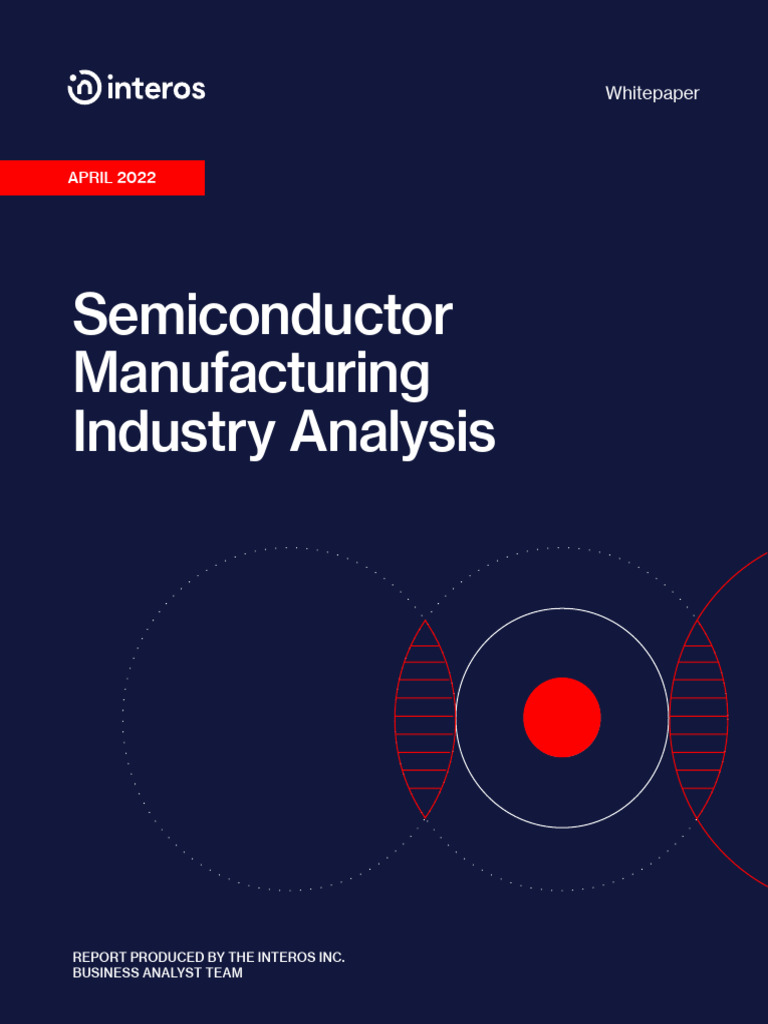 Interos Analysis Shows Inherent Challenges of The Semiconductor Industry | PDF | Microcontroller ...