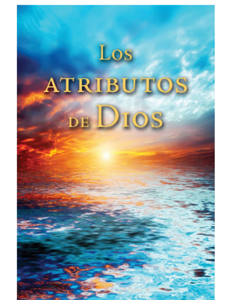 La Bondad de Dios - Cap 11 - Los Atributos de Dios - A.W.Pink | Descargar gratis PDF | Dios ...