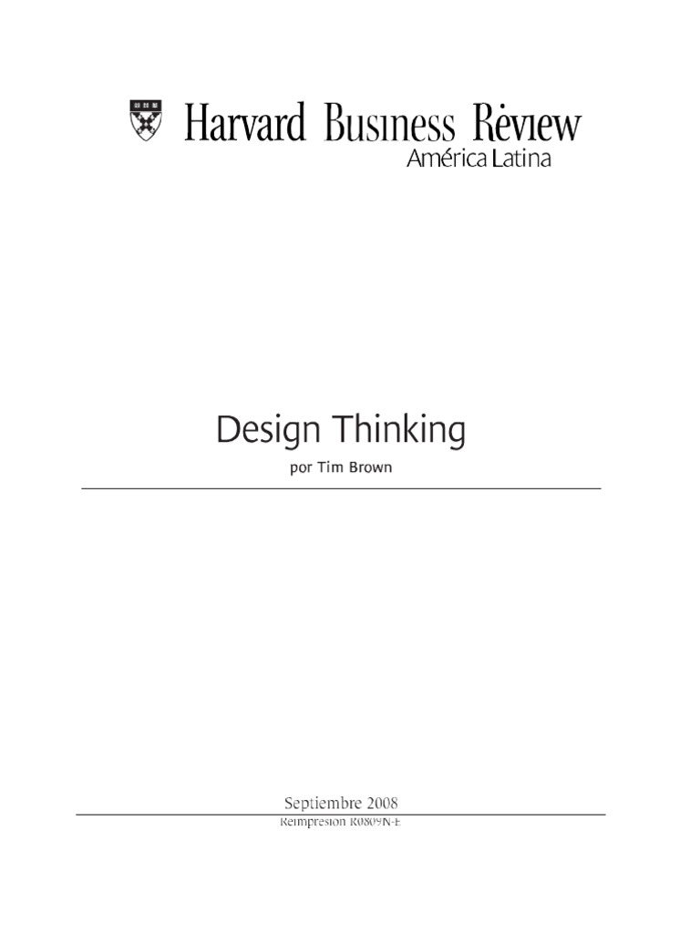 Design Thinking Tim Brown Harvard Business Review (Caso Kaiser) | PDF