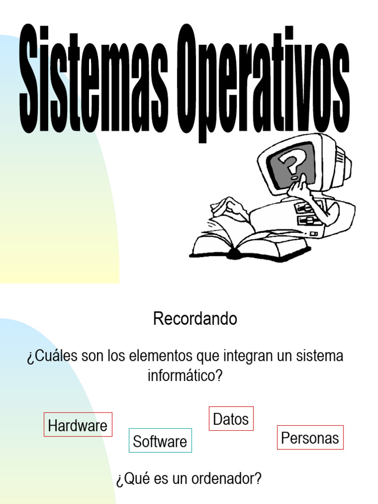 Presentacion Sistemas Operativos | PDF | Programación | Programa de computadora