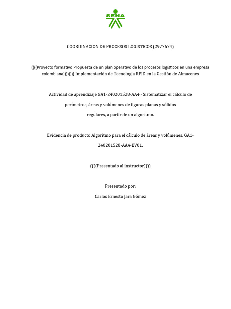 EVIDENCIA DE PRODUCTO ALGORITMO PARA EL CÁLCULO DE ÁREAS Y VOLÚMENES ... EVIDENCIA DE PRODUCTO ALGORITMO PARA EL CÁLCULO DE ÁREAS Y VOLÚMENES ...