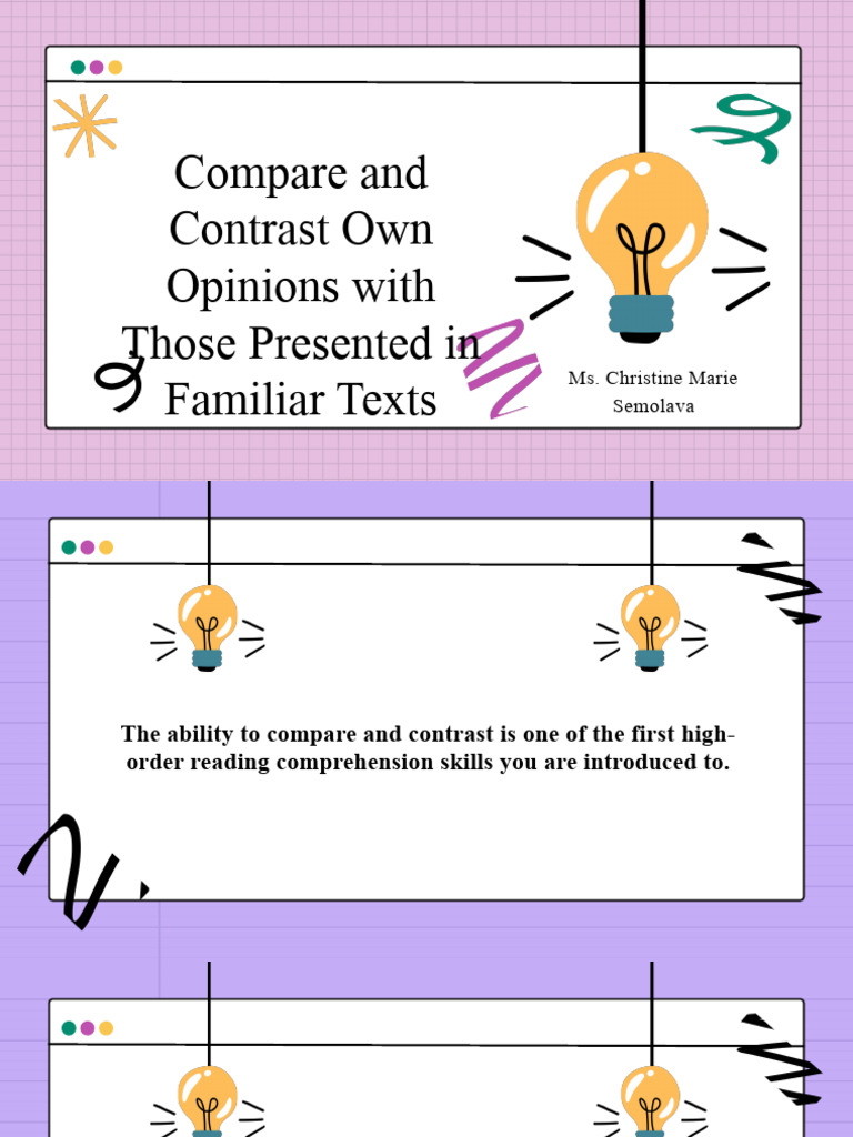 Compare and Contrast Own Opinions With Those Presented in Familiar ...
