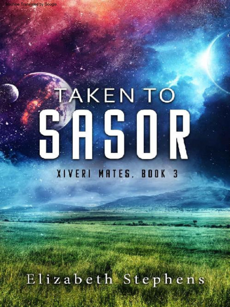 Taken To Sasor An Alien Shifter Romance (Xiveri Mates Book 3 ...
