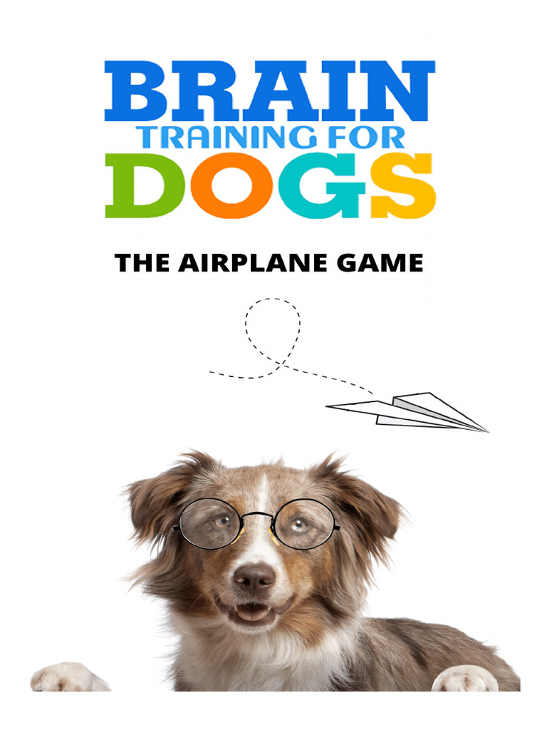 The Airplane Game for Dog Training | PDF | Dog Training | Animal Training
