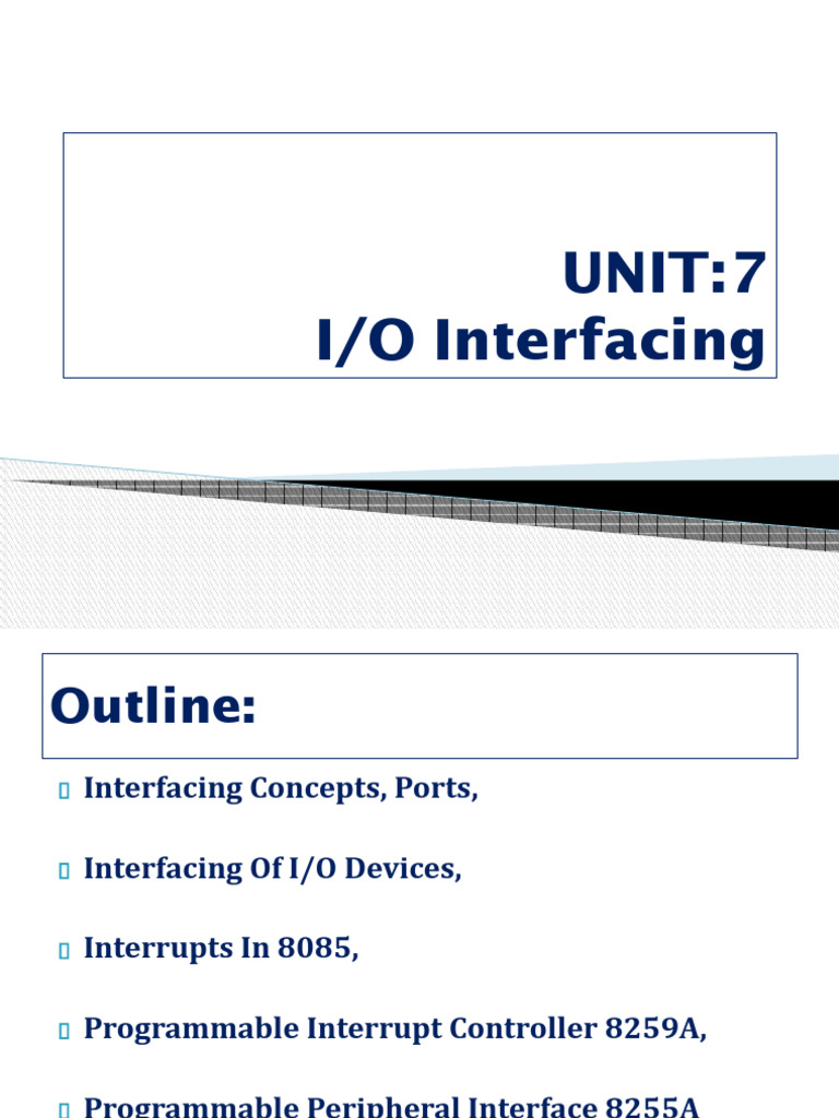UNIT 7 IO Interfacing | PDF | Input/Output | Digital Technology UNIT 7 IO Interfacing | PDF | Input/Output | Digital Technology