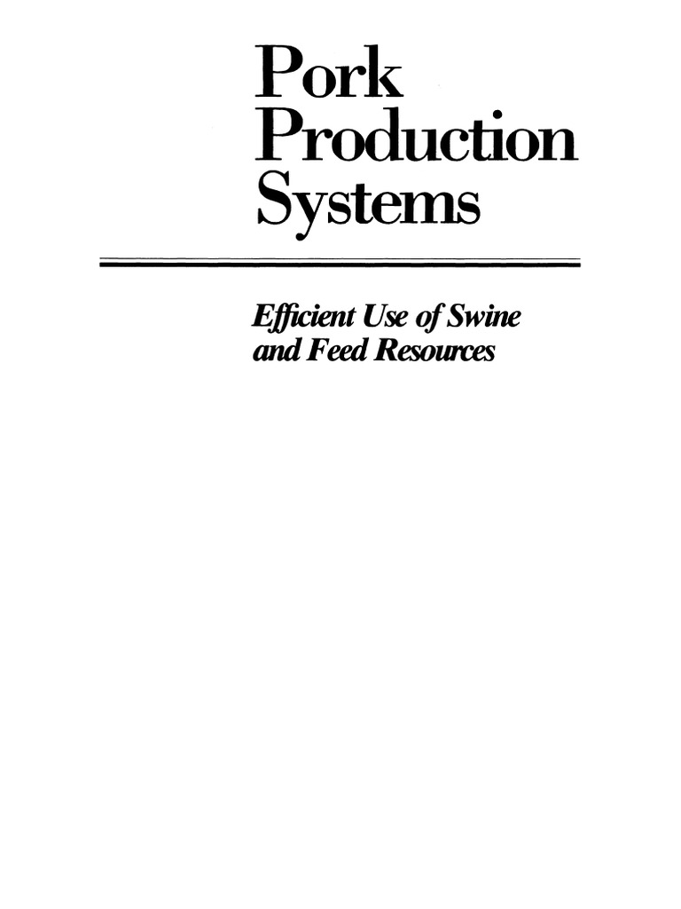 Wilson G. Pond, Jerome H. Maner, Dewey L. Harris (Auth.) - Pork Production Systems - Efficient ...