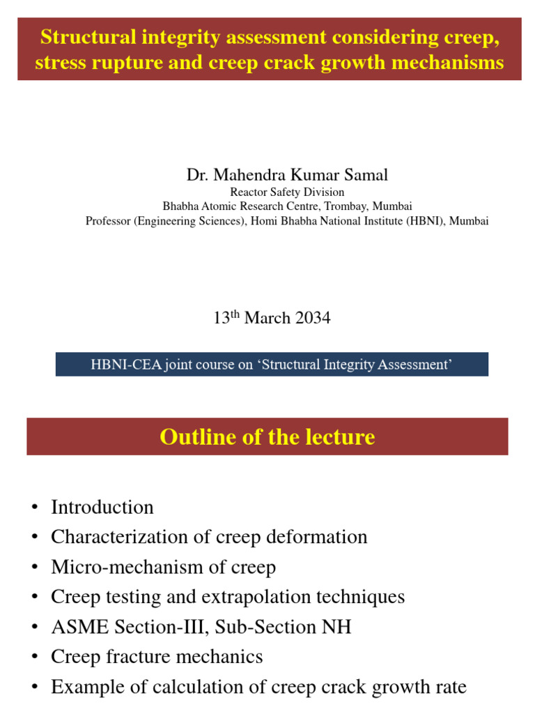Structural Integrity Assessment Considering Creep, Stress Rupture and ...