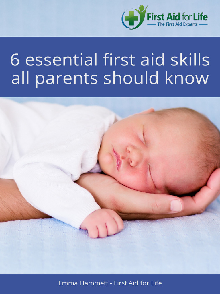 6-Essential-first-aid-tips-all-parents-should-know | PDF | Burn | First Aid