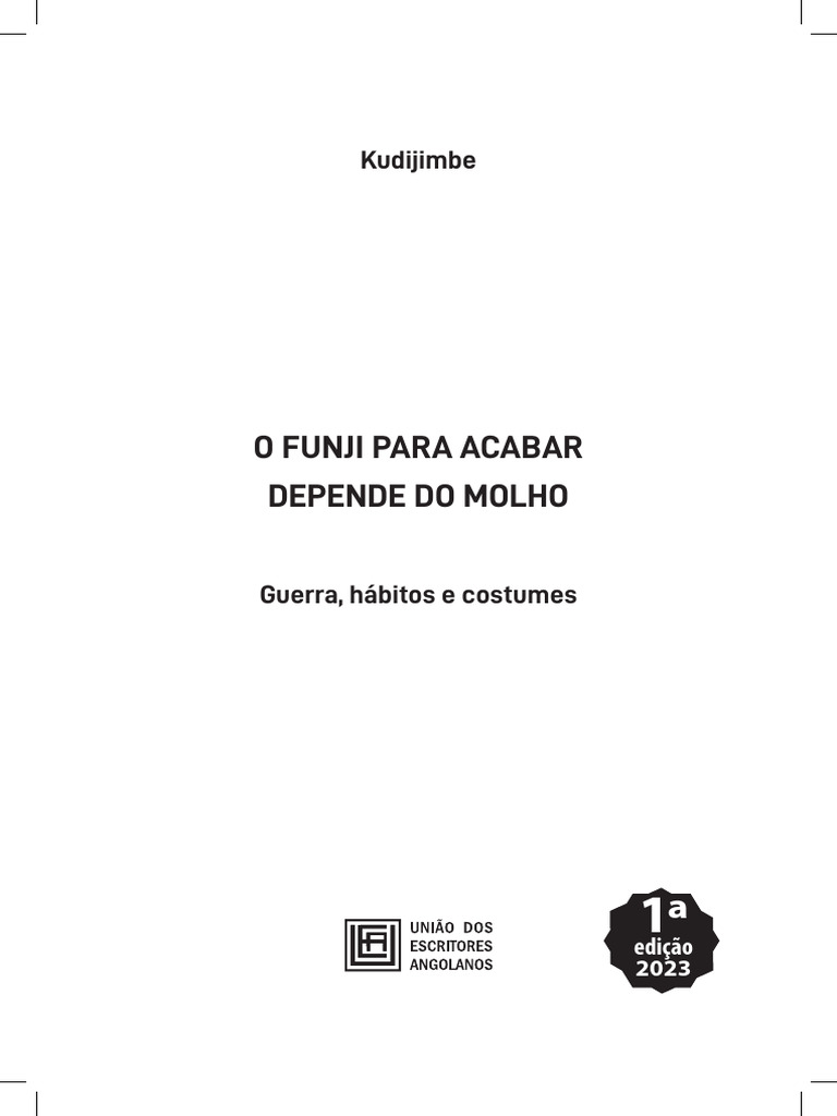 O FUNJI PARA ACABAR DEPENDE DO MOLHO - Kudijimbe | PDF | Angola | Unita