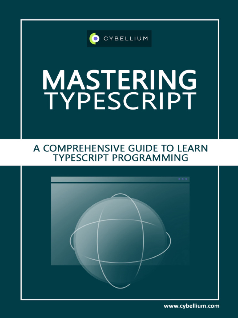 Mastering Typescript A Comprehensive Guide To Learn Typescript Programming 2023 Pdf Data
